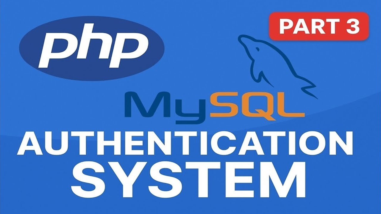 Authentication System Tutorial Part 3 | PHP & MySQL Integration + phpMyAdmin Setup - YouTube