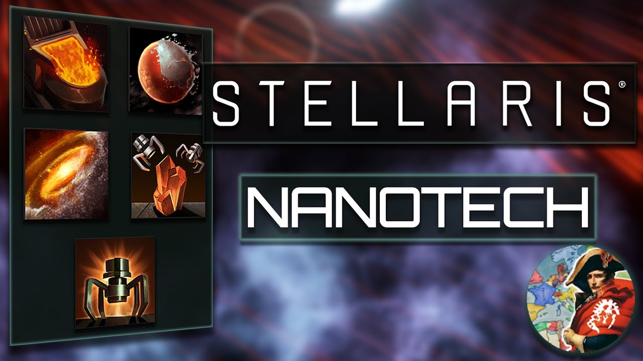Better Living Through Nanites | Stellaris Ascension Paths Explained ...