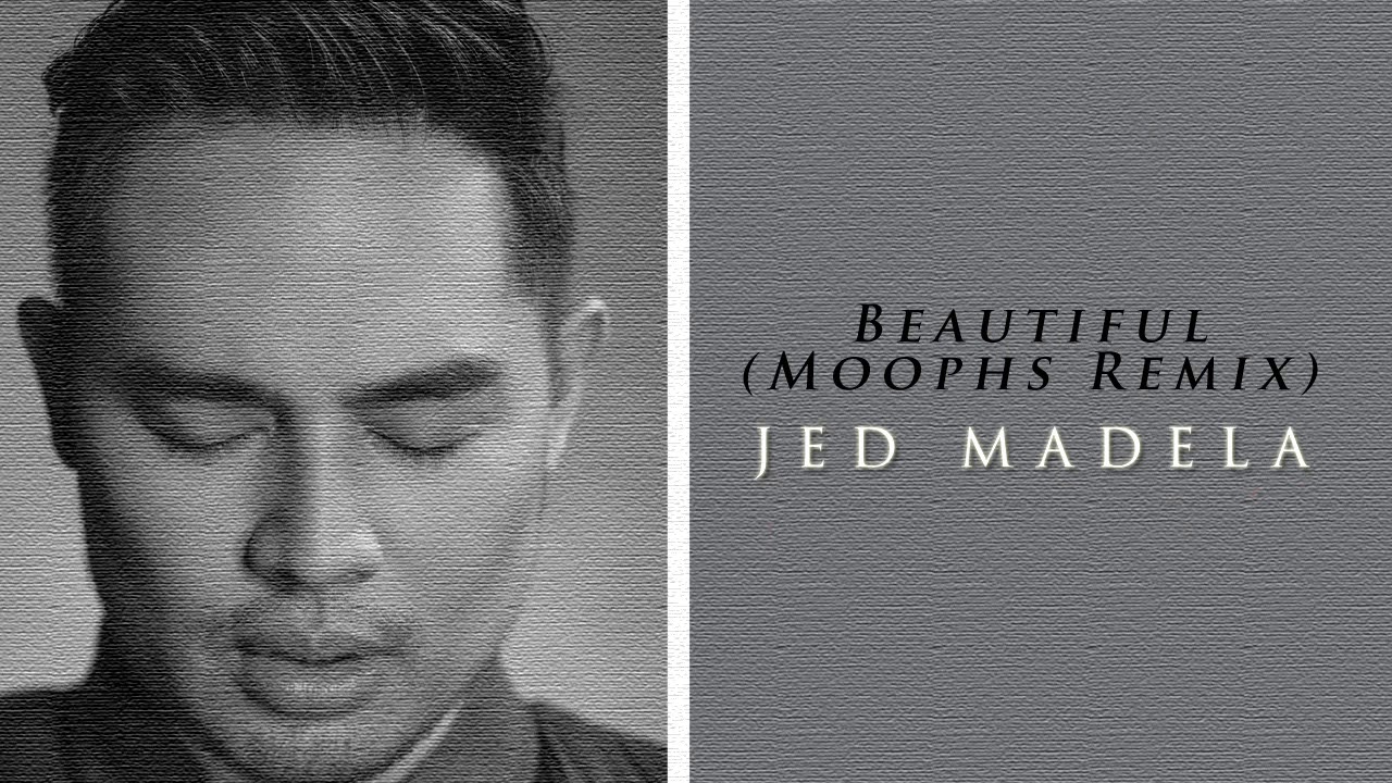 Beautiful Moophs Remix - Jed Madela (Audio) 🎵 - YouTube Music