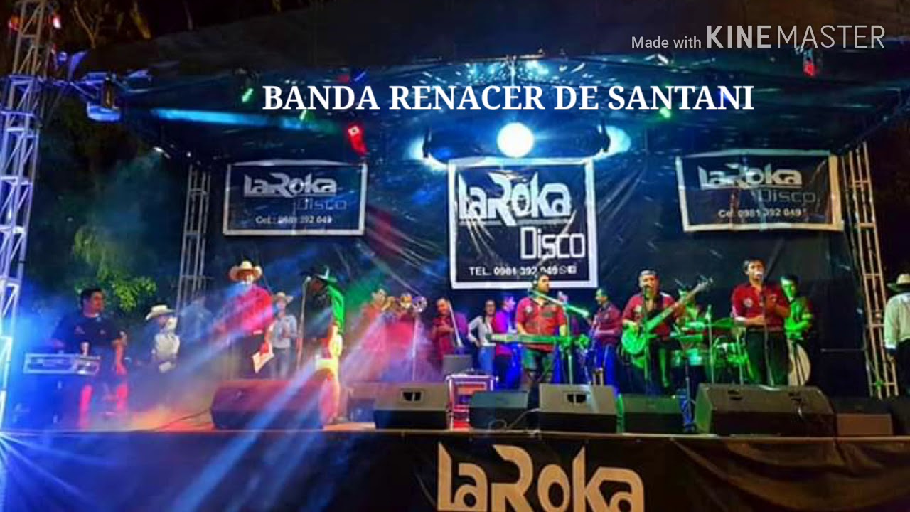 Banda Renacer de santani - YouTube