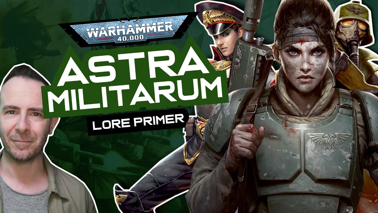 ASTRA MILITARUM / IMPERIAL GUARD Lore Primer! Warhammer 40k Faction Lore & Origins - YouTube