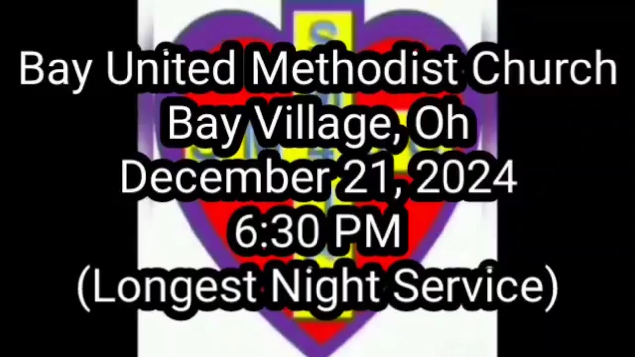 Bay United Methodist Church - Bay Village, Oh (Longest Night Service ...