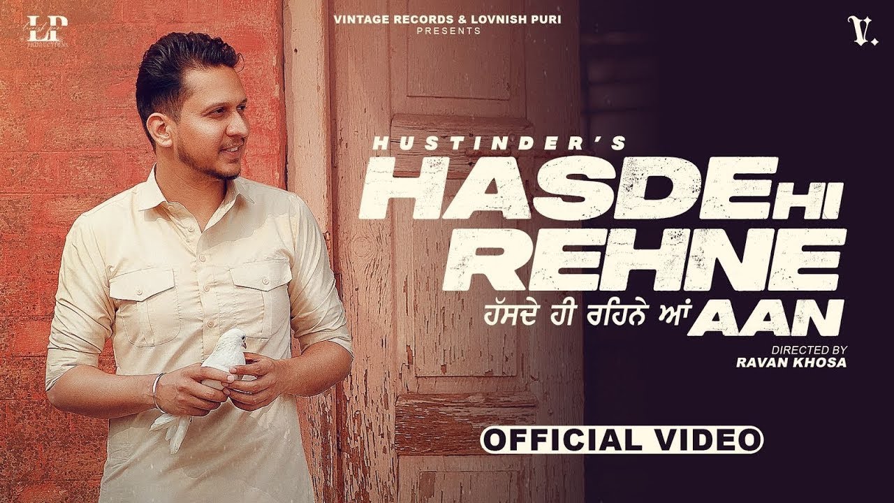 Hasde Hi Rehne Aan : Hustinder | Official video - YouTube