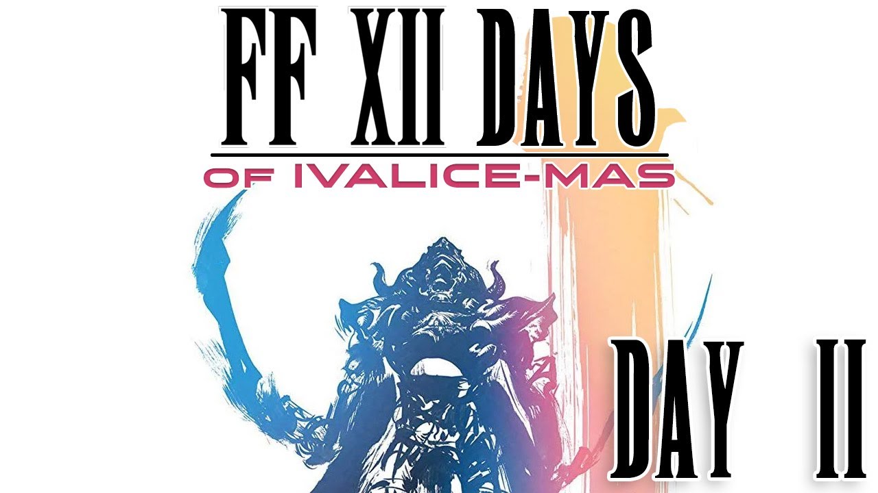 FF12 Days of Ivalice-mas [ DAY 2 ] - YouTube