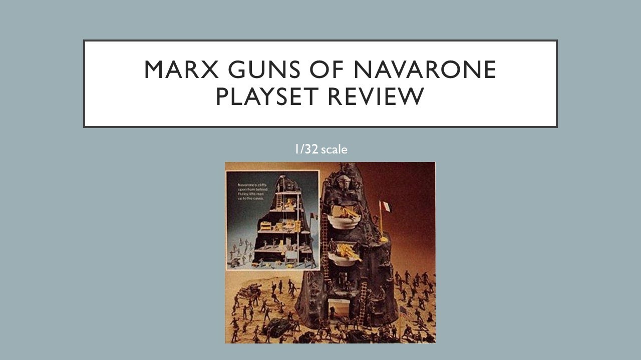 Marx Guns of Navarone playset review # 3412 (1/32 scale) - YouTube