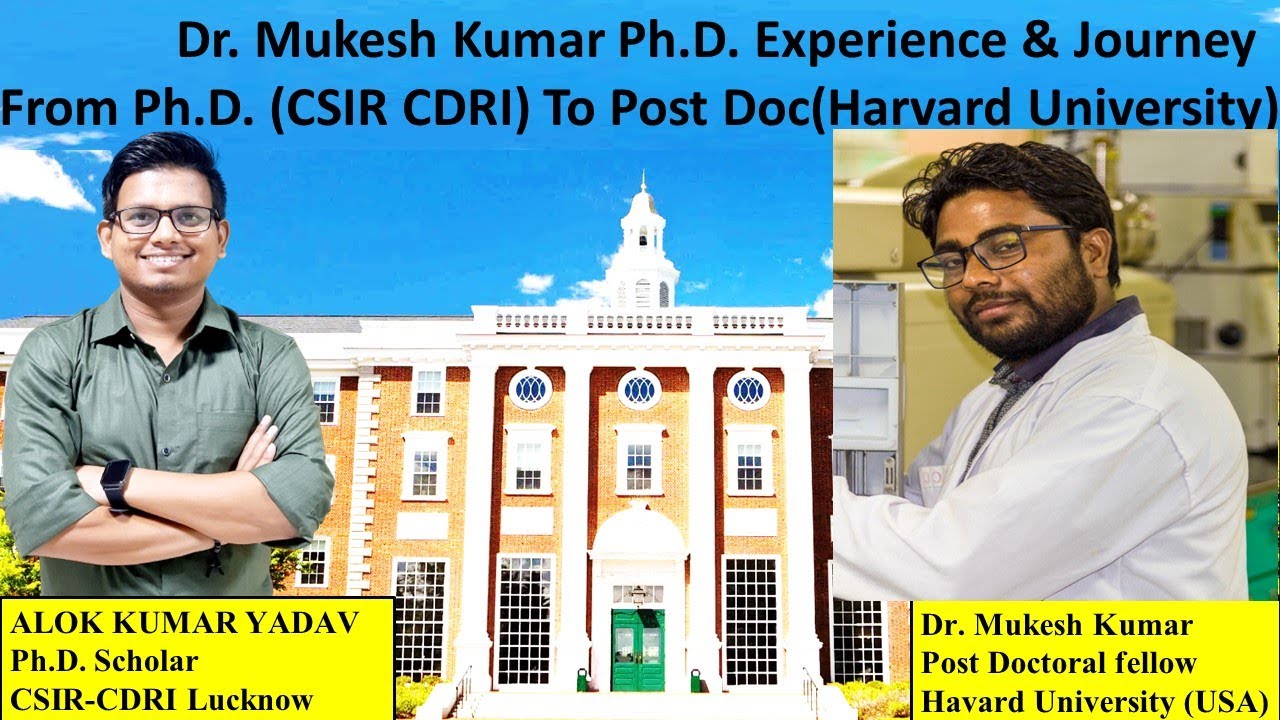 Dr. Mukesh Kumar Ph.D. Experience & Journey From Ph.D. (CSIR CDRI) To Post Doc(Harvard ...