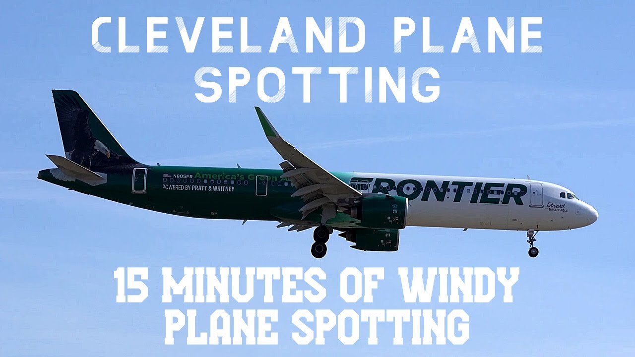15 Minutes of Windy Plane Spotting at Cleveland Hopkins International ...