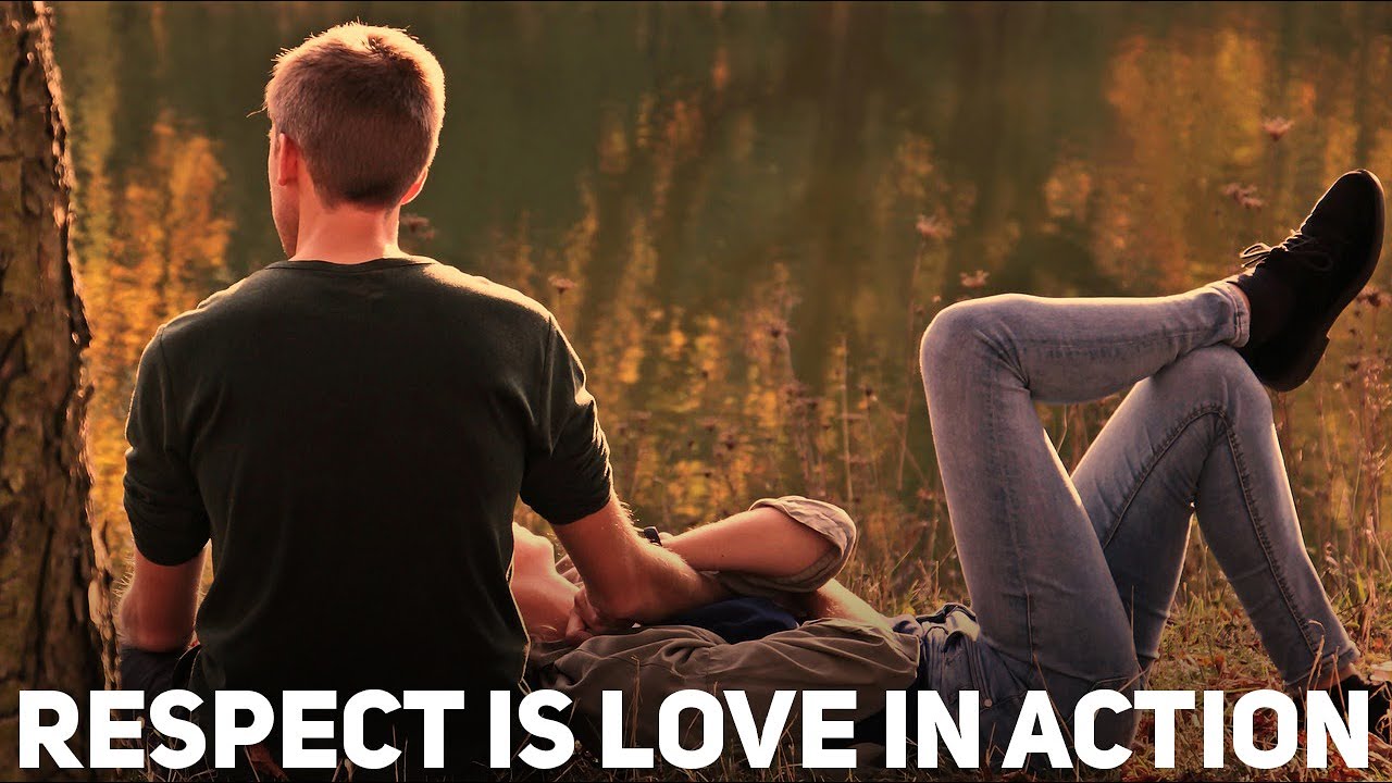 Respect is Love In Action | Dating Marriage and Relationships - YouTube