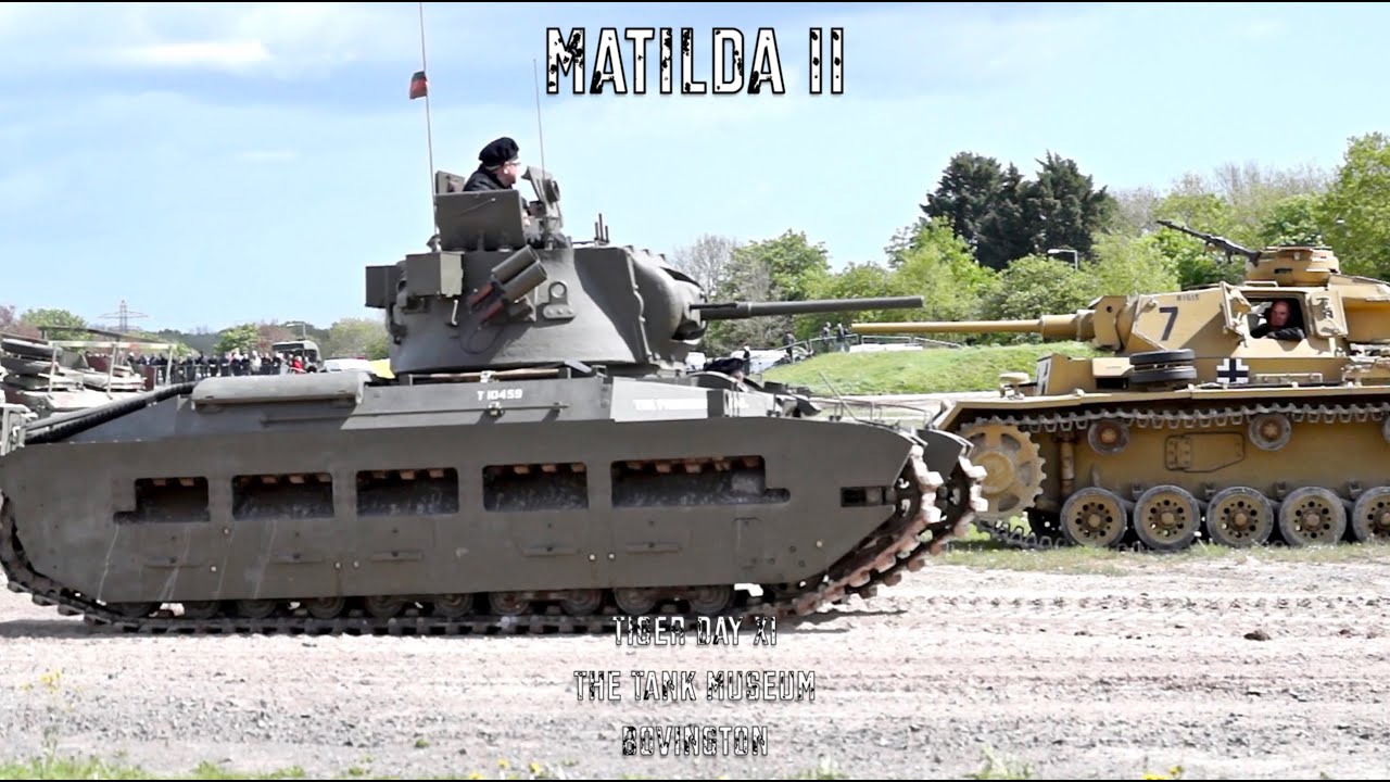 Matilda Tank - Tiger Day XI - The Tank Museum, Bovington - YouTube