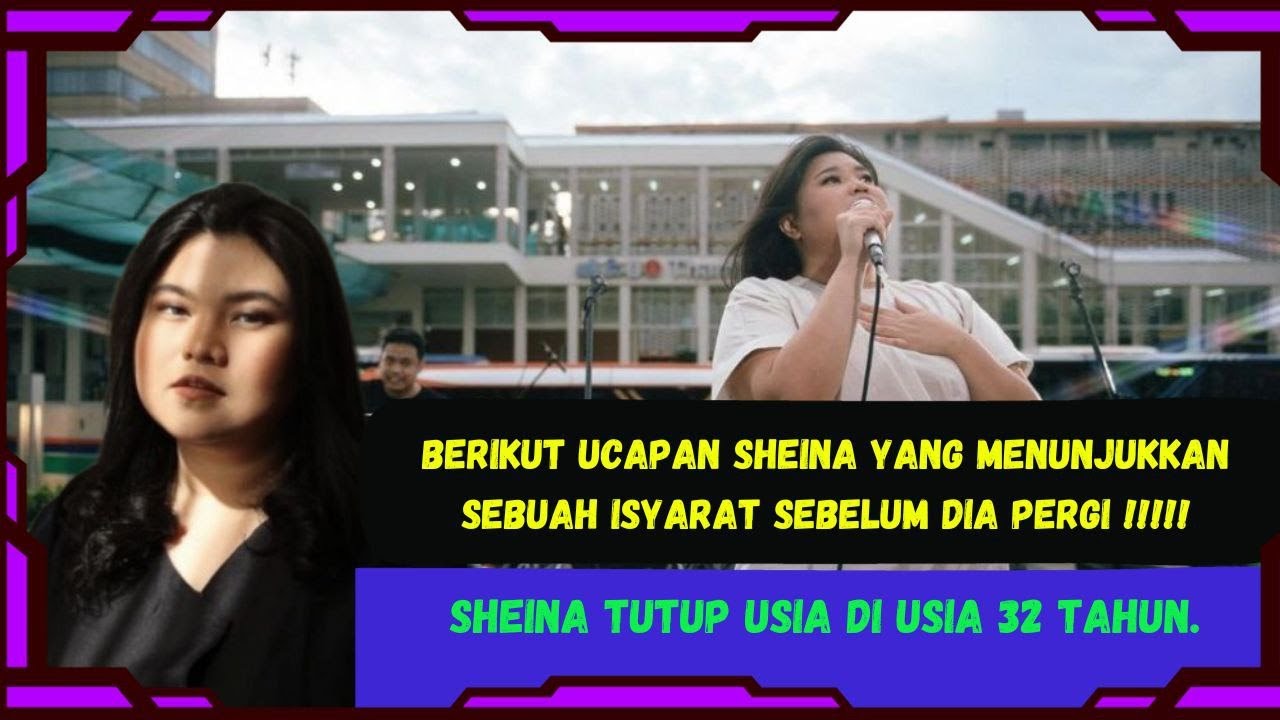BERIKUT UCAPAN SHEINA YANG MENUNJUKKAN ISYARAT SEBELUM DIA PERGI ...