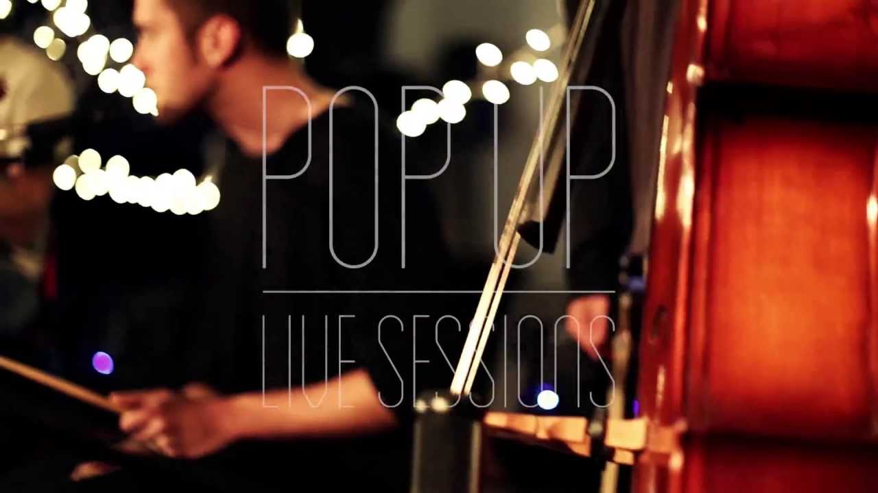 Pop Up Live Sessions 2015 - 16 - YouTube