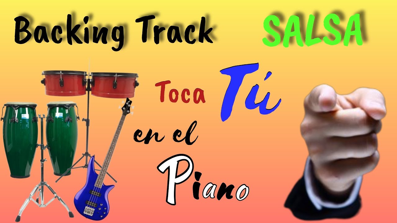 Backing Track Para Piano Salsa | Pista De Acompañamiento Para Practicar ...