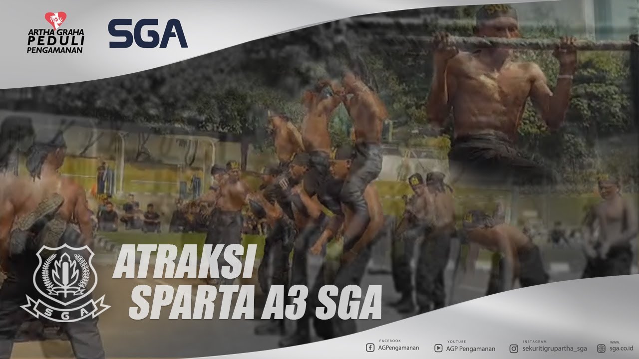 Sekuriti Grup Artha (SGA) - Cinematic Atraksi Team SPARTA A3 SGA - YouTube