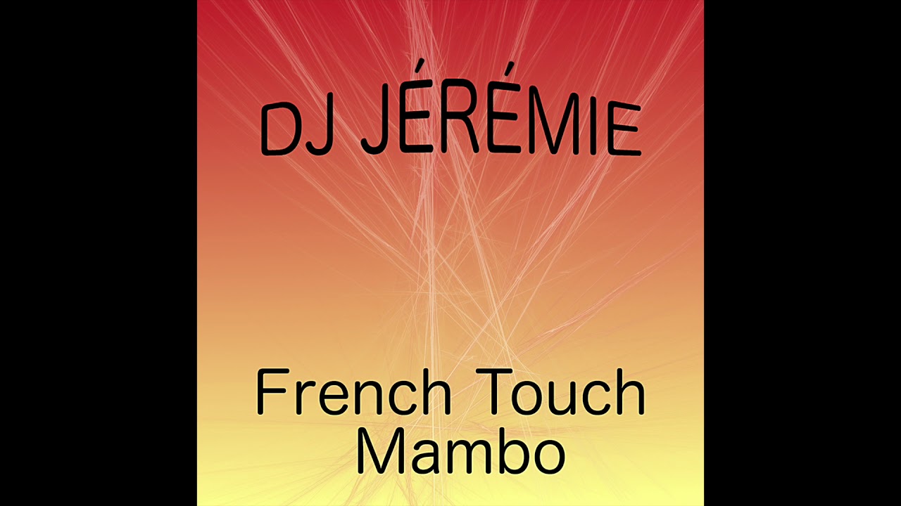 French Touch Mambo (Salsa Music) - DJ Jérémie - YouTube