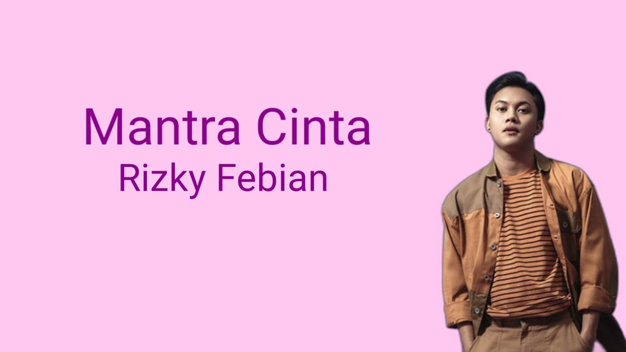 Mantra Cinta - Rizky Febian | Lirik - YouTube