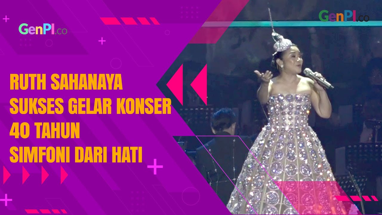 Ruth Sahanaya Bawa Ribuan Penonton Nostalgia di Konser 40 Tahun Simfoni ...