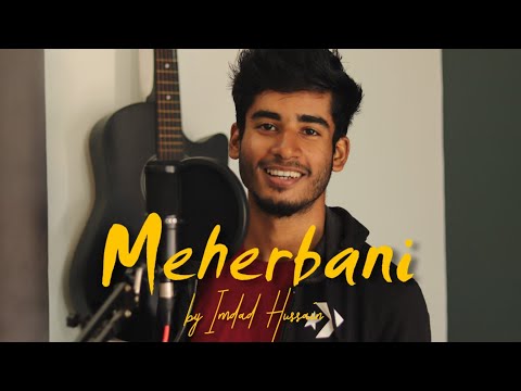 MEHERBANI - Cover By Imdad Hussain | Jubin Nautiyal