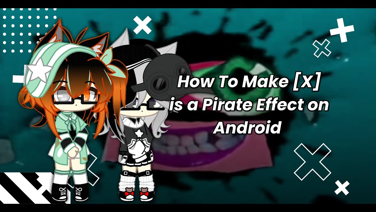 How To Make [X] is a Pirate Effect on Android? - YouTube