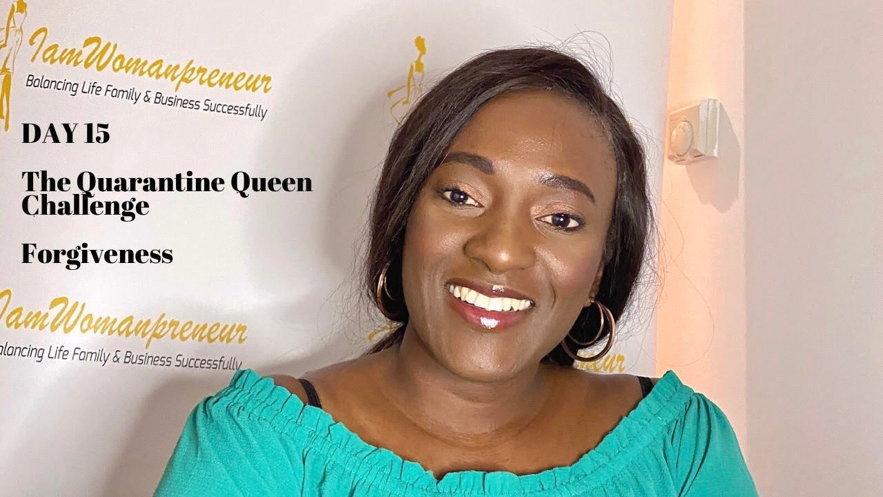 The Quarantine Queen Challenge - Day 15 Forgiveness - YouTube