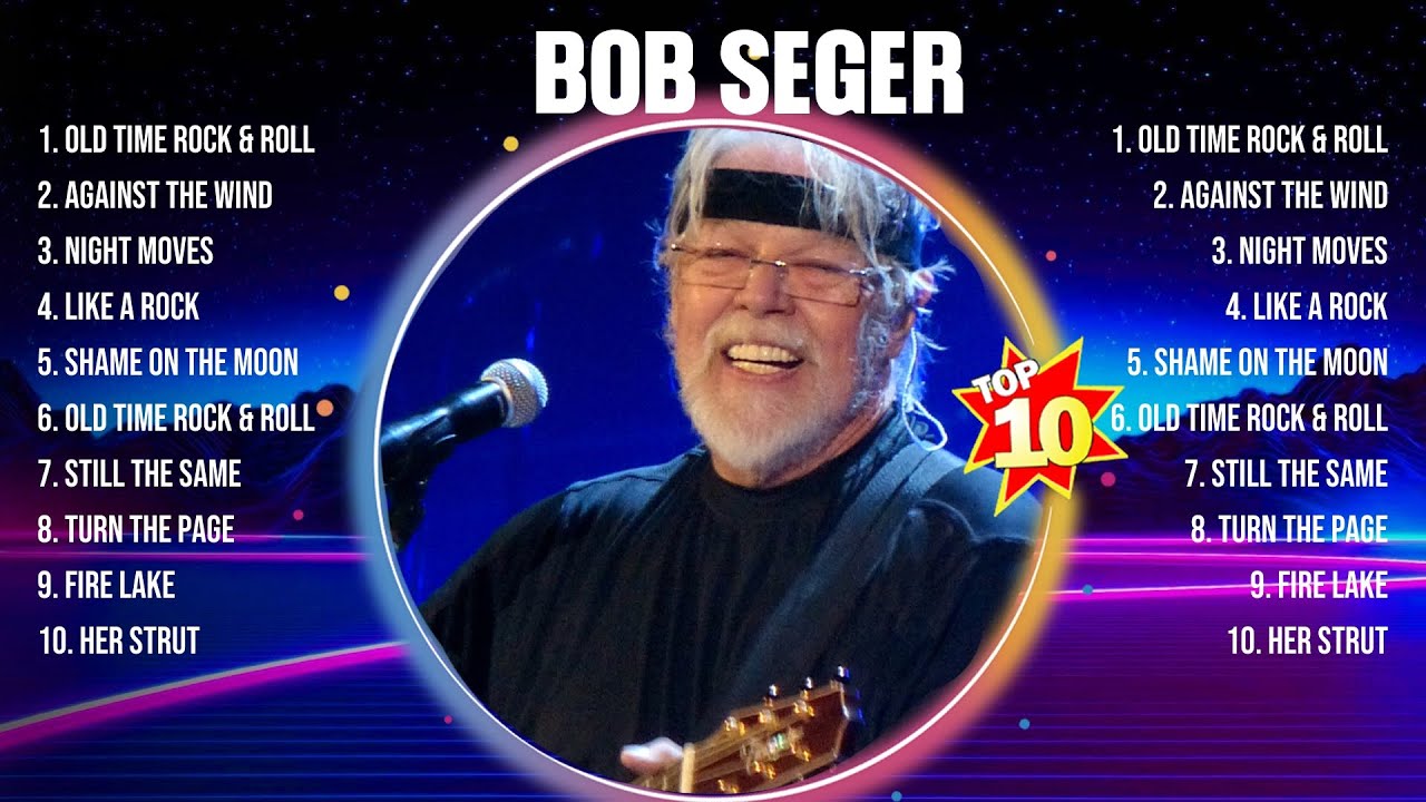 Bob Seger Greatest Hits Full Album ️ Top Songs Full Album ️ Top 10 Hits ...