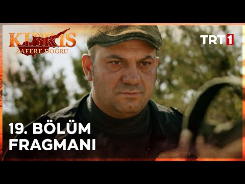 Kıbrıs Zafere Doğru 19. Bölüm Fragmanı