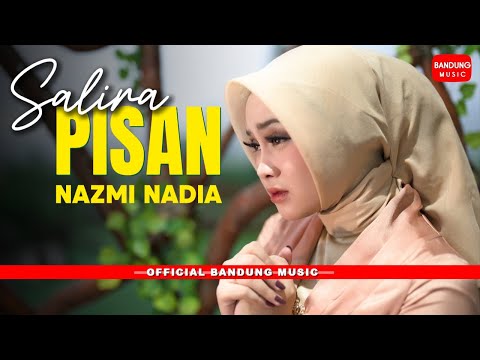 SALIRA PISAN - NAZMI NADIA | OFFICIAL CLIP [BANDUNG MUSIC]