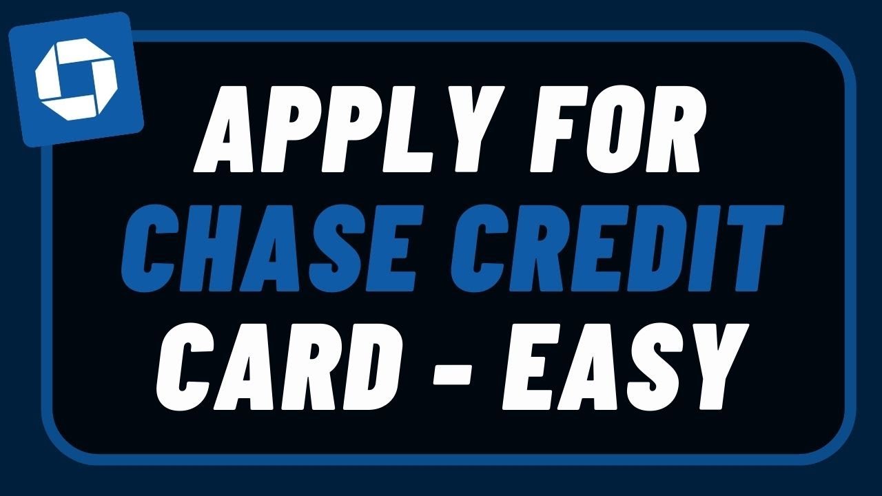 How to Apply For a Chase Credit Card ! - YouTube
