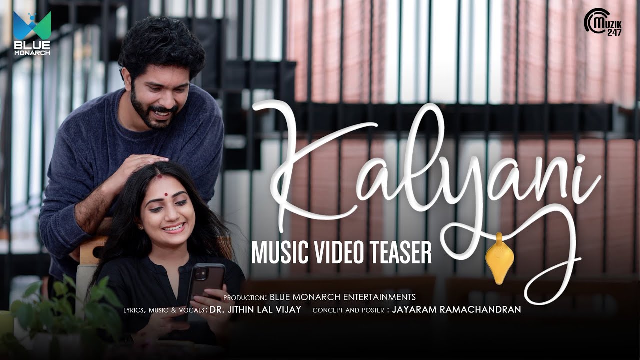 Kalyani | Music Video Teaser | Sreeram Ramachandran, Gopika Anil ...