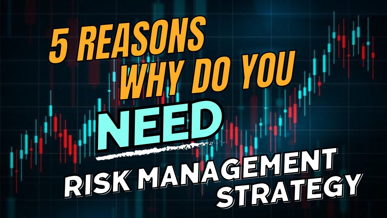 Why Do We Need A Risk-Management Strategy - YouTube
