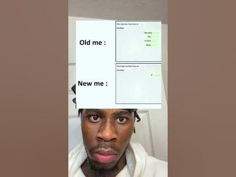 Old Me Vs New Me - YouTube