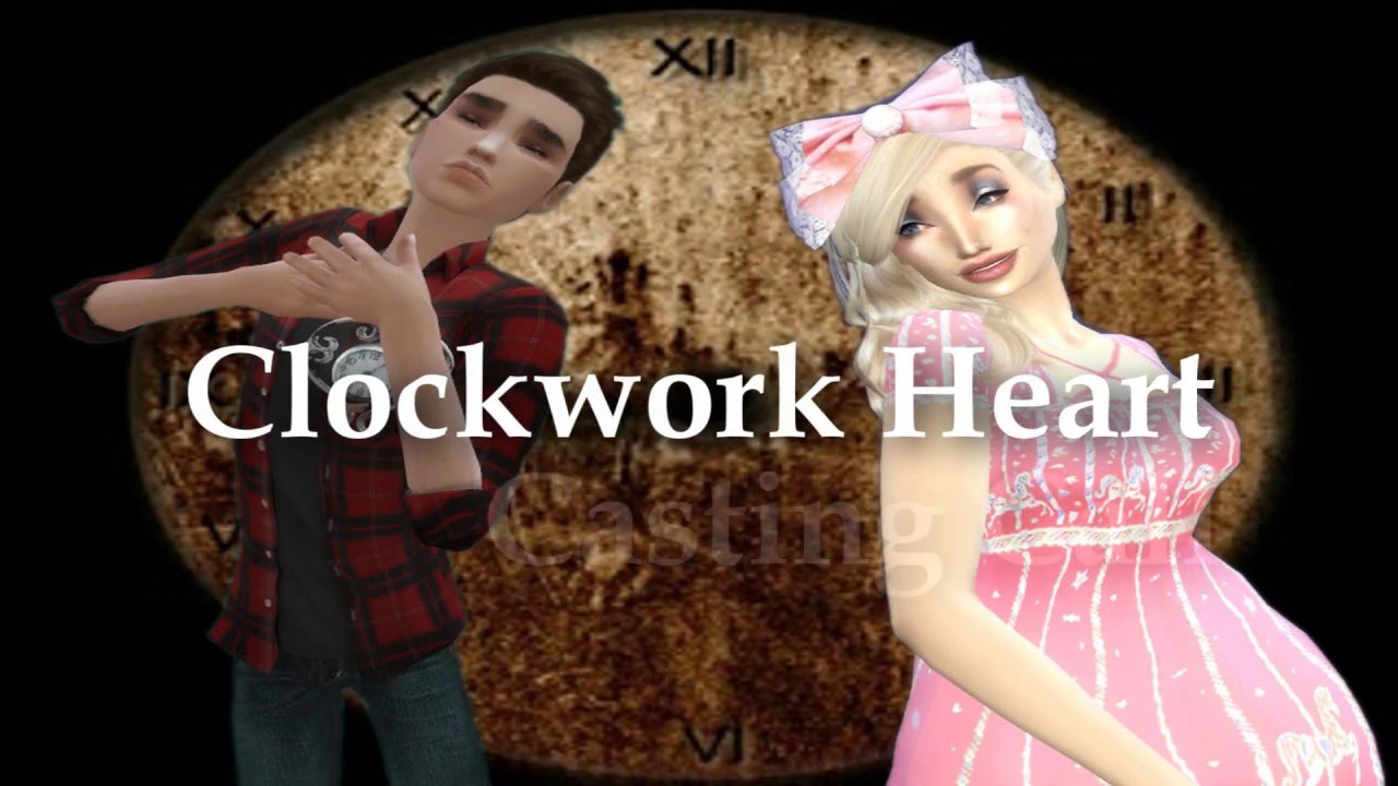 Sims 4 Machinima-Clockwork Heart CASTING CALL - YouTube