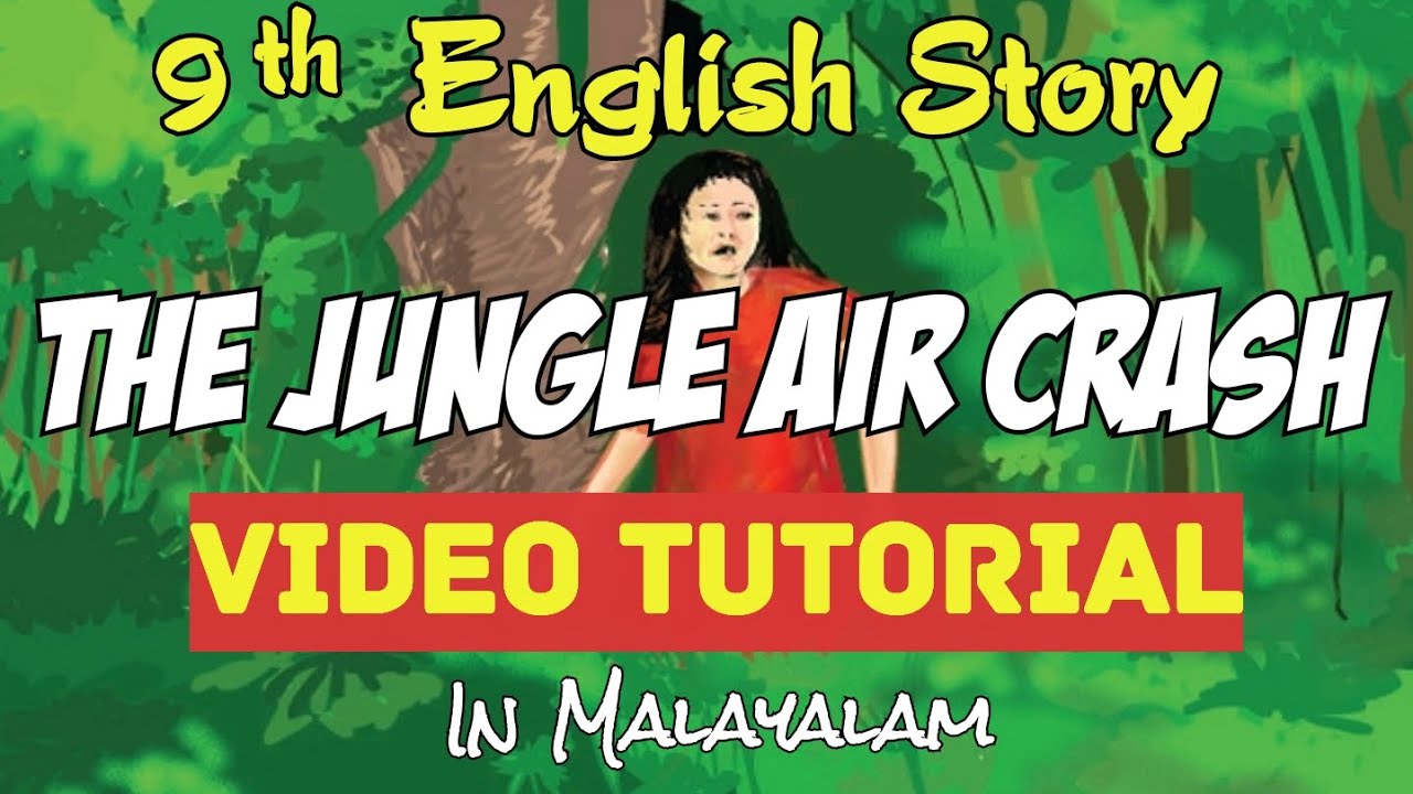 The Jungle Air Crash 9th English Story Malayalam Translation YouTube the-jungle-air-crash-9th-english-story-malayalam-translation-youtube