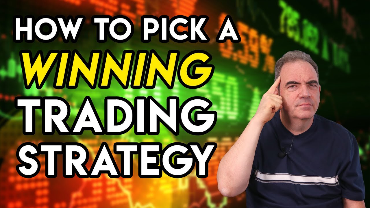 How To Pick a Trading Strategy -- You Gotta Know These 4 Parts! - YouTube
