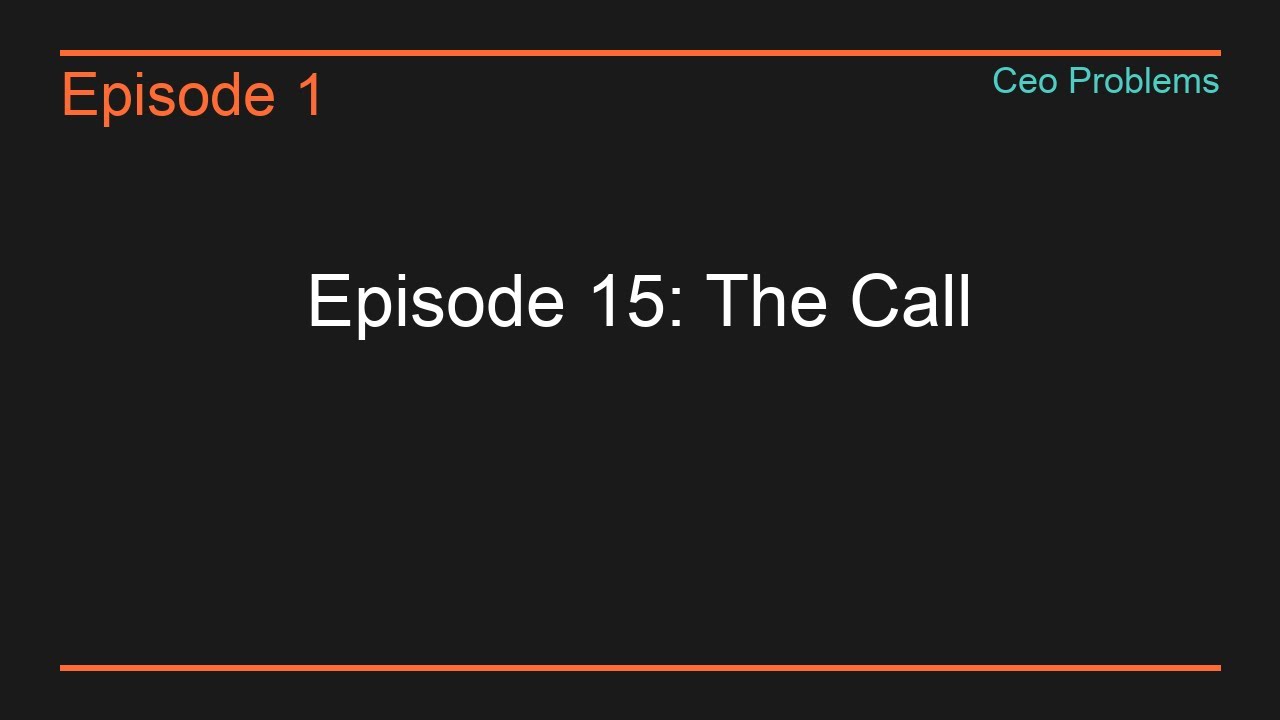 Episode 15: The Call - One phone call changes everything - YouTube