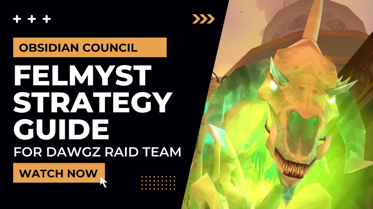 Felmyst - Obsidian Council Boss Strategy Guide - YouTube