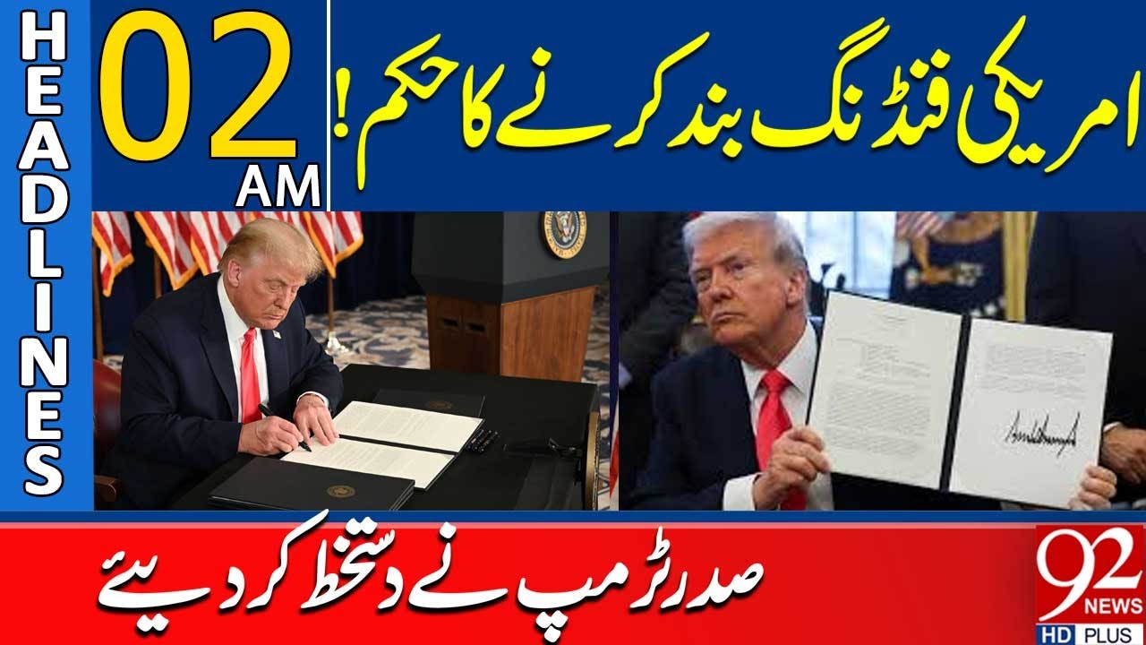 Trump signs order to stop US funding! | Headlines 02AM | 92 News HD ...