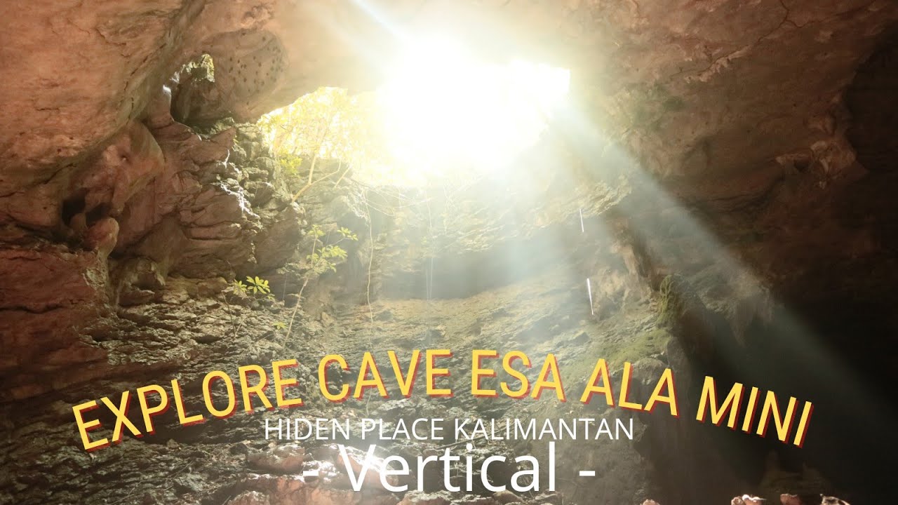 EXPLORING KALIMANTAN : GOA ESA ALA MINI DI PELOSOK KALIMANTAN - YouTube