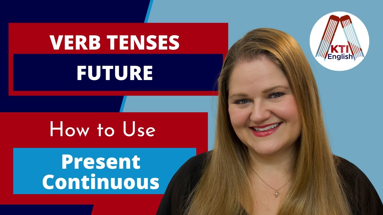 English Grammar lesson | How To Use The Present Continuous Verb Tense ...