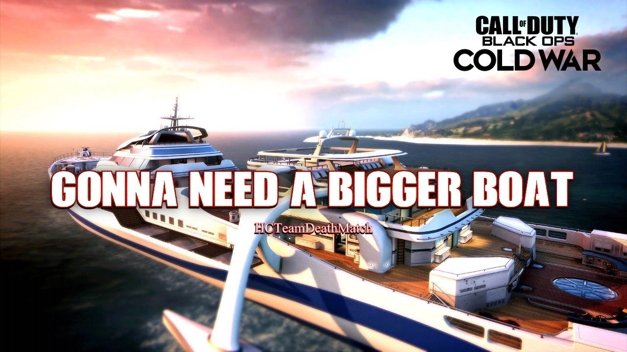 GONNA NEED A BIGGER BOAT | Call of Duty Black Ops Cold War (HCTDM ...