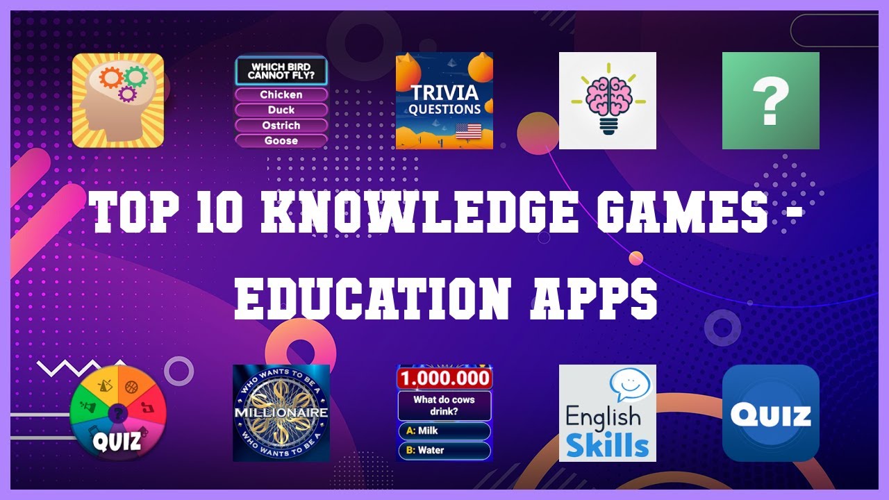 Top 10 Knowledge Games Android App - YouTube