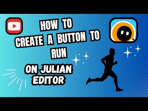 HOW TO CREATE A RUN BUTTON (JULIAN EDITOR TUTORIAL) - YouTube