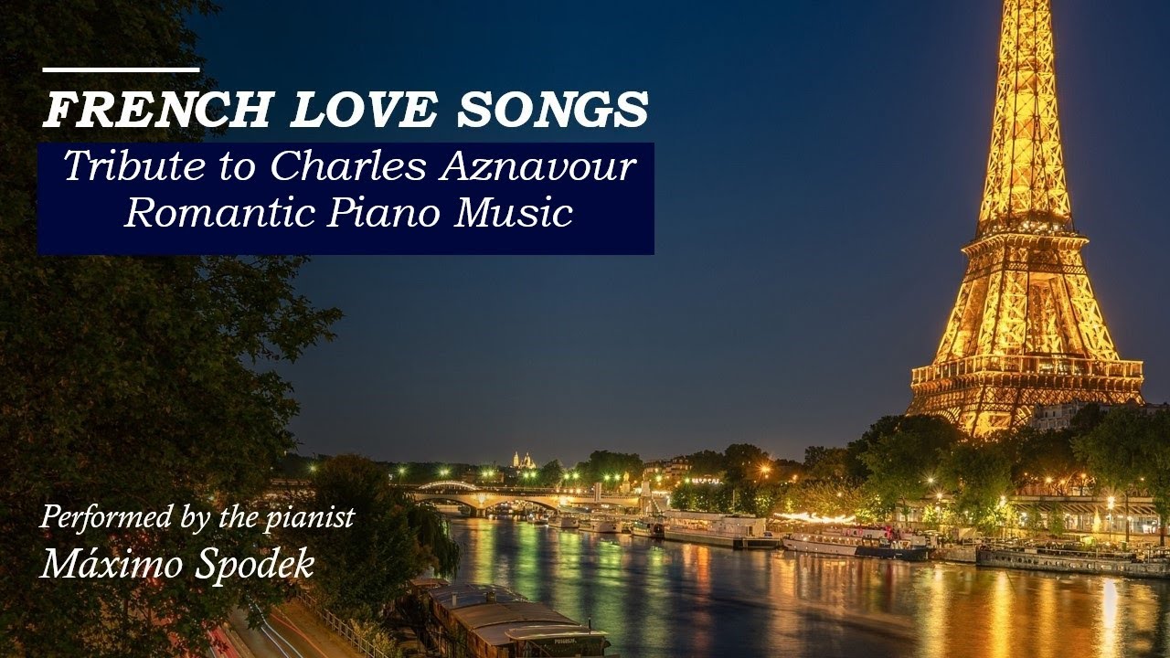 Best French Love Songs Tribute To Charles Aznavour Instrumental Piano best-french-love-songs-tribute-to-charles-aznavour-instrumental-piano