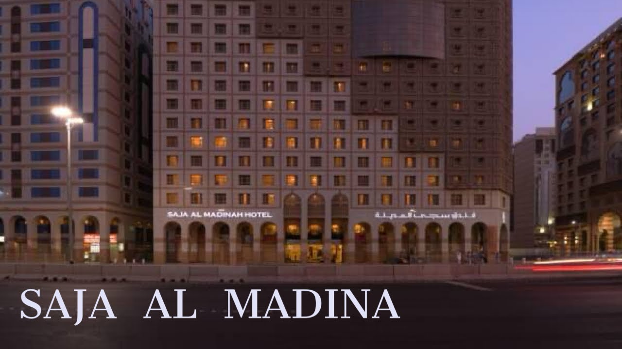 SAJA AL MADINA HOTEL@FAZALERABTRAVELANDTOURSPVTLTD - YouTube