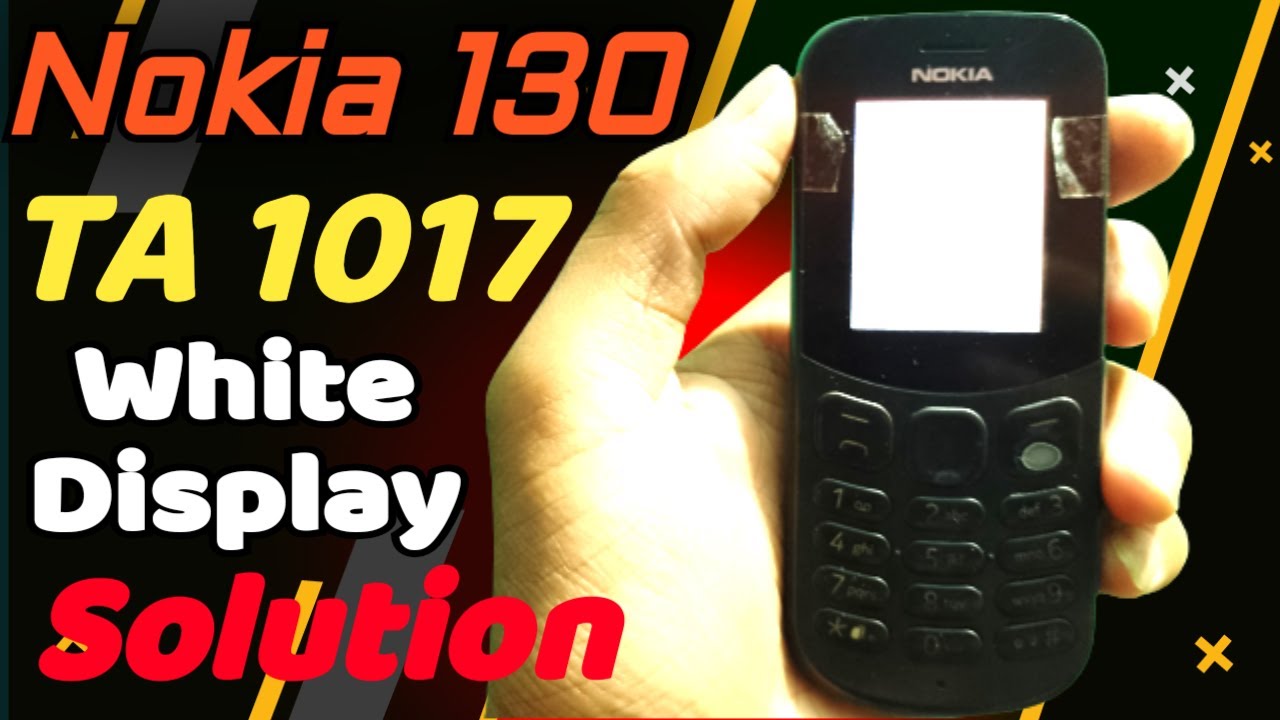 Nokia 130 TA 1017 Reapir | Nokia 130 Reapir | White Display Nokia ...