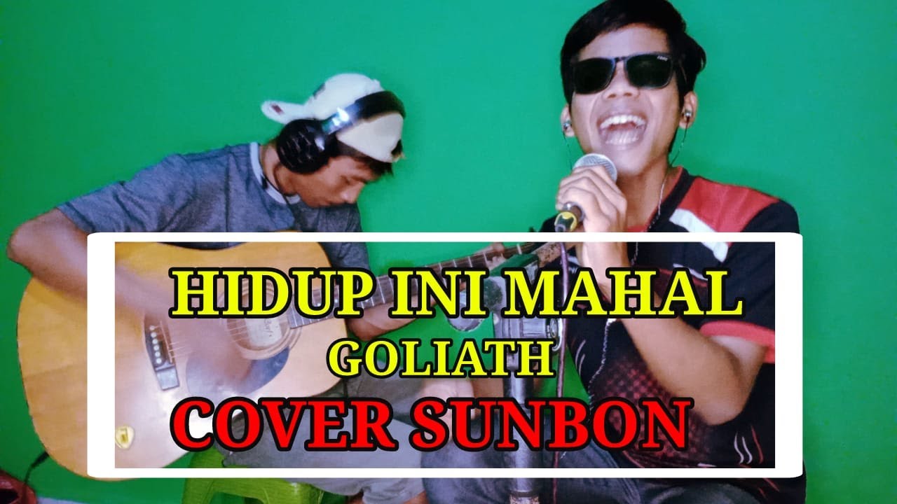 Goliath hidup ini mahal Cover by Sunbon Official - YouTube