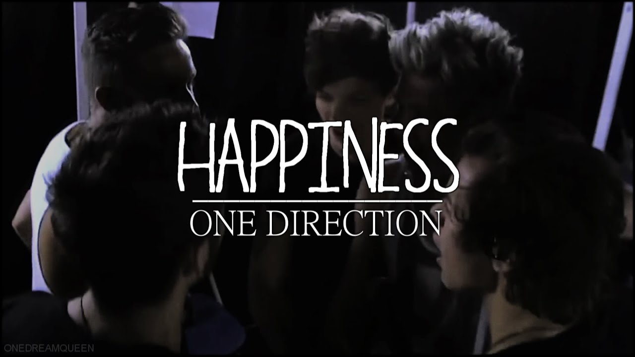 HAPPINESS | One Direction - YouTube