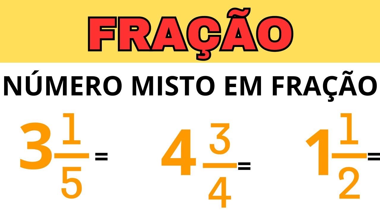 TRANSFORME NÚMERO MISTO EM FRAÇÃO IMPRÓPRIA- EXERCÍCIOS RESOLVIDOS ...