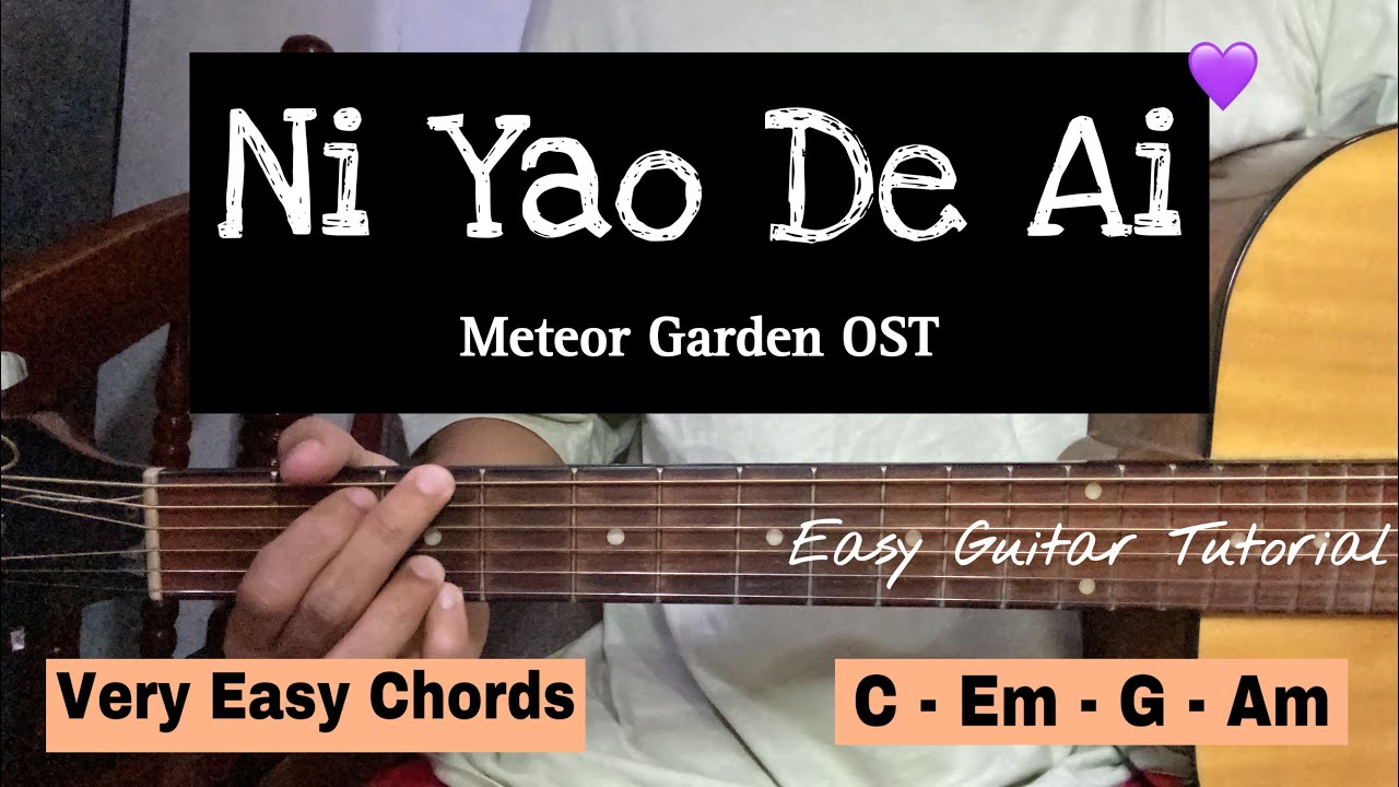 Ni Yao De Ai - Meteor Garden OST | Easy Guitar Tutorial - YouTube