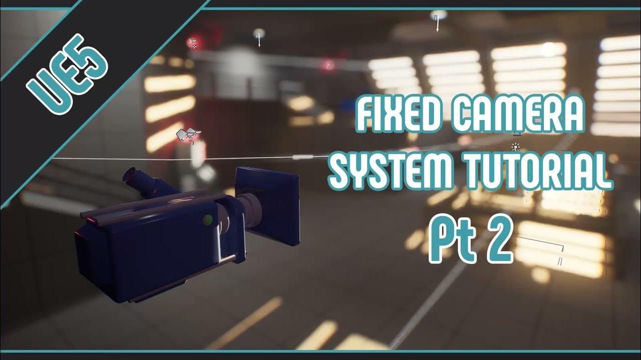 UE5 | Epic Fixed Camera System - Tutorial - Pt2 - YouTube