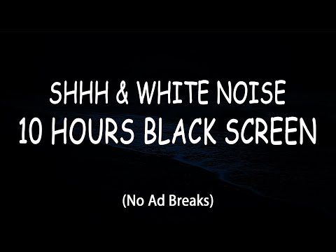 10 Hours of Gentle Shh & White Noise for Calming Colicky Babies 🌙 Relaxing Dark Screen Sleep Aid